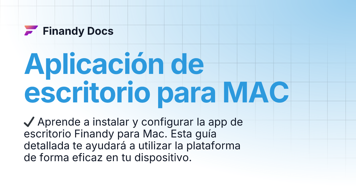 Aplicación de escritorio para MAC | Finandy Docs