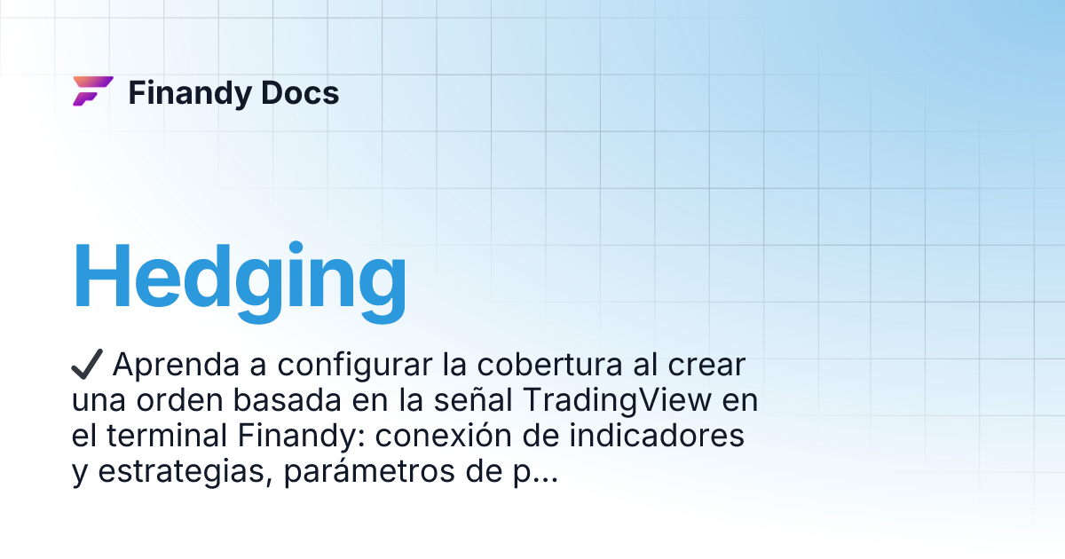 Hedging | Finandy Docs