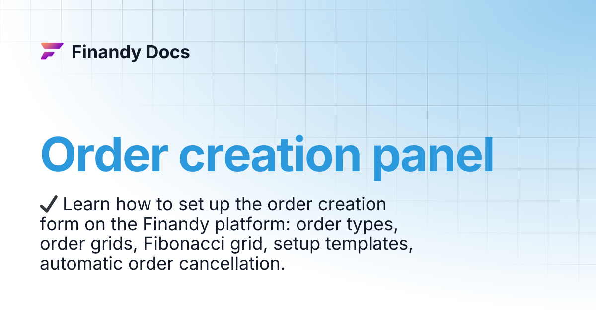 Order creation panel | Finandy Docs