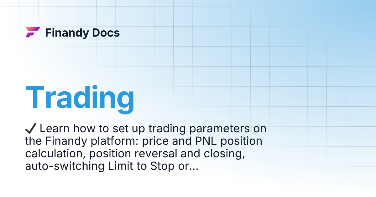 Trading | Finandy Docs