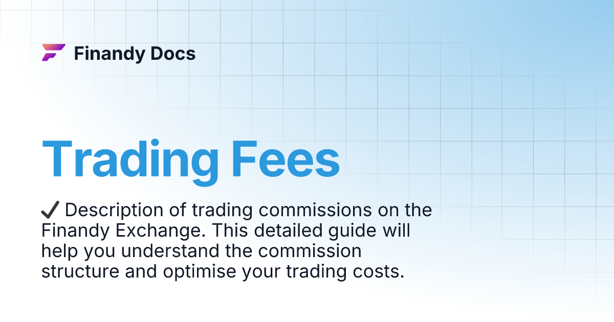 Trading Fees | Finandy Docs