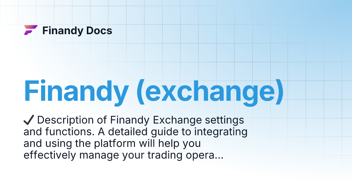 Finandy (exchange) | Finandy Docs