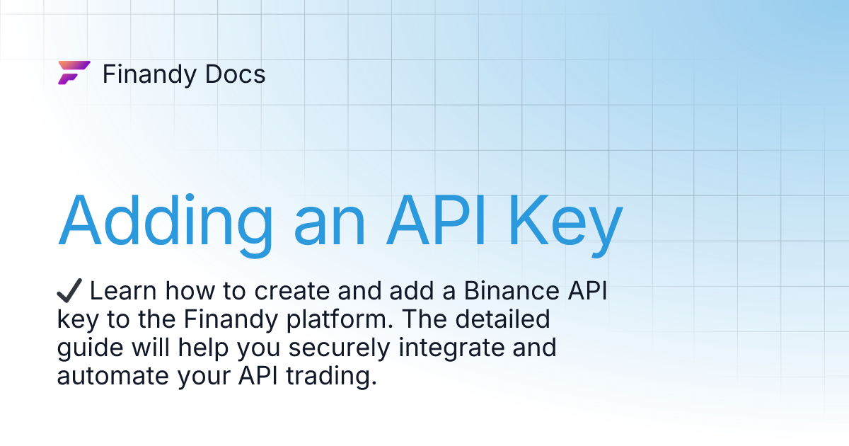 Adding an API Key | Finandy Docs