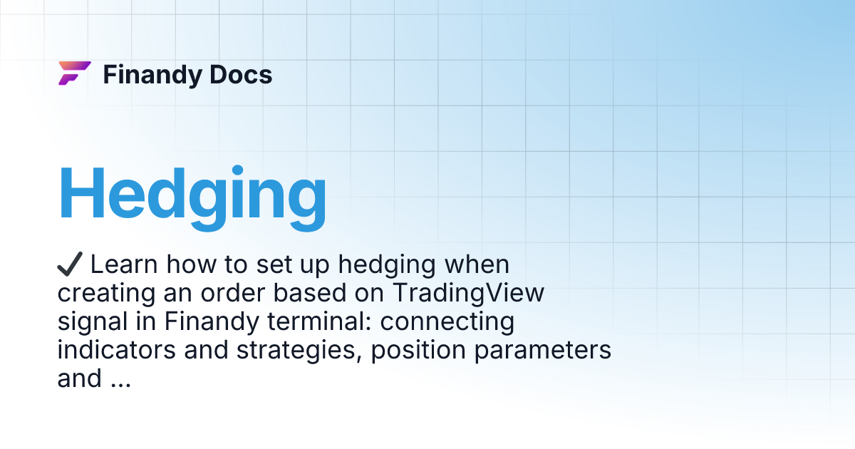 Hedging | Finandy Docs