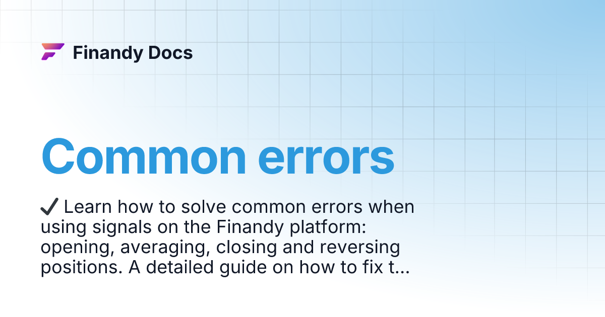 Common errors | Finandy Docs Common errors | Finandy Docs