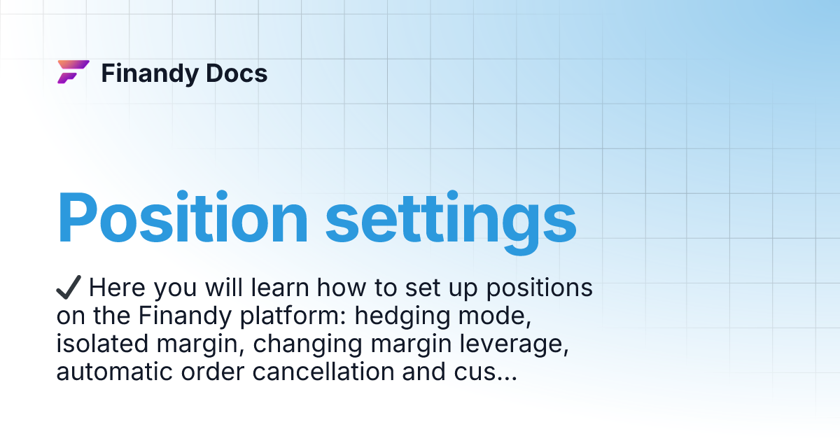 Position settings | Finandy Docs