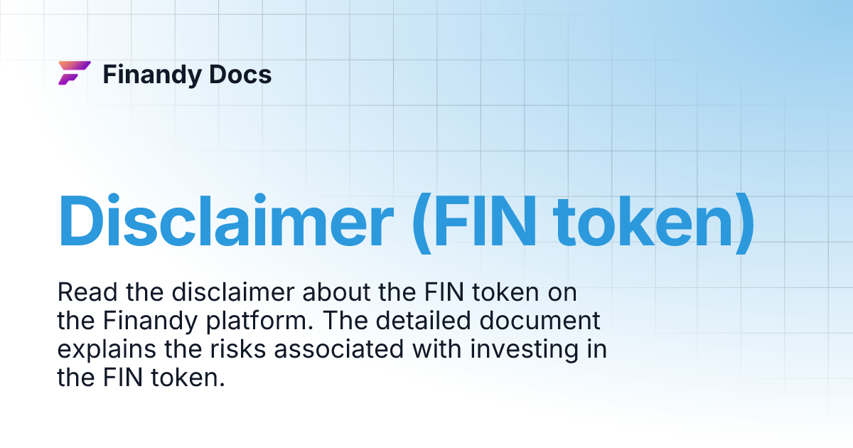 Disclaimer (FIN token) | Finandy Docs